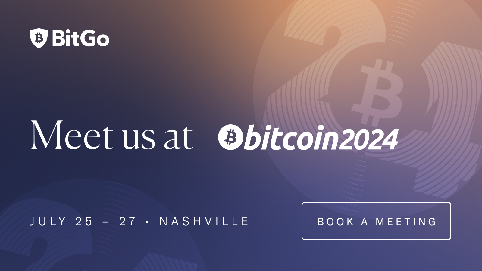 Meet us at Bitcoin 2024
